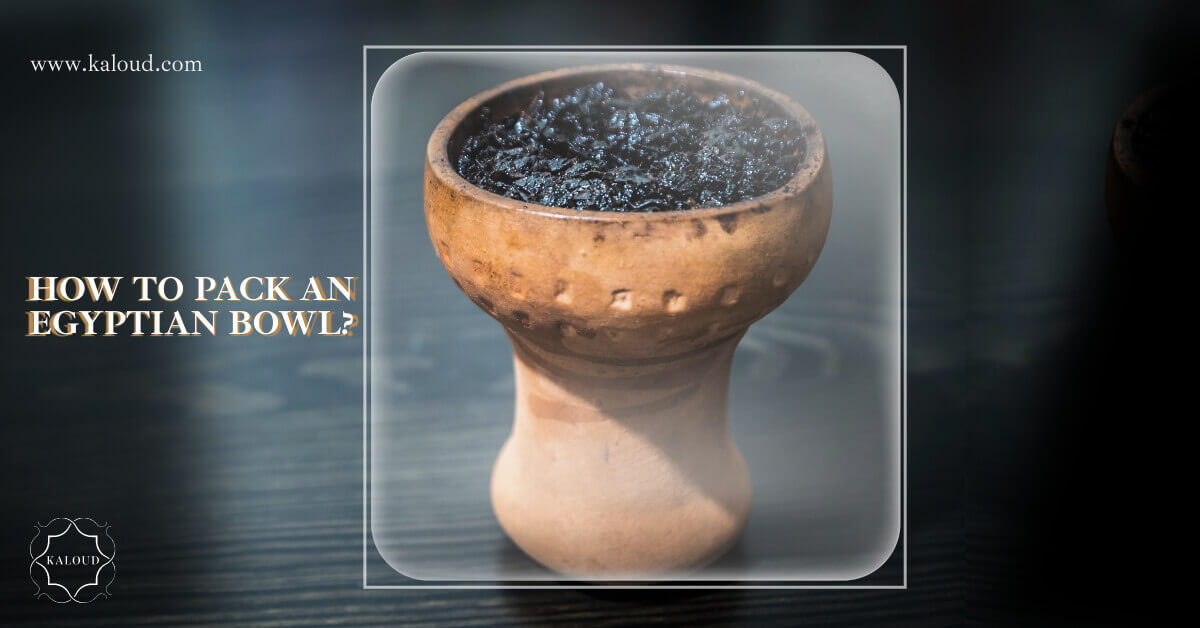 How To Pack An Egyptian Bowl? – Kaloud Inc.